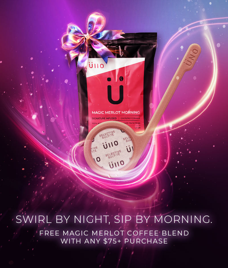 Sip Tonight, Brew Tomorrow: Free Magic Merlot Coffee with $75+ – Ullo